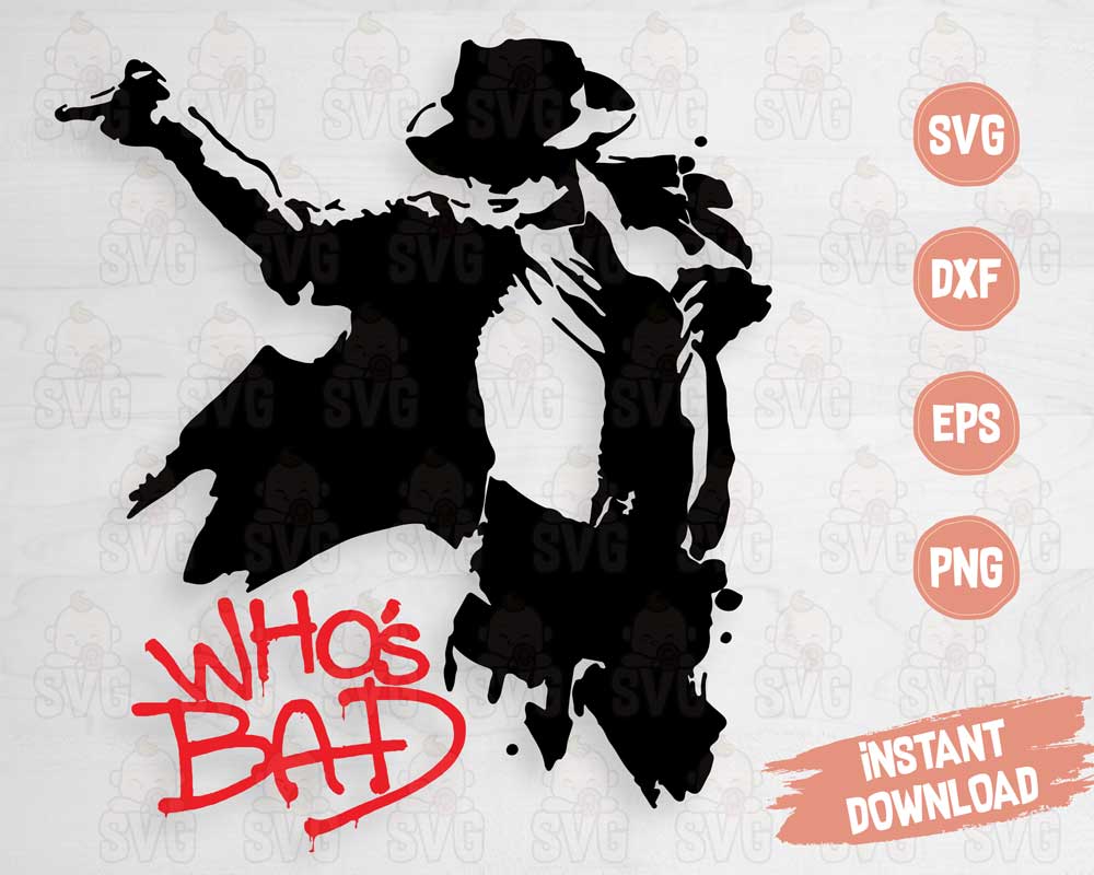 Who's Bad Tshirt Design, Michael Jackson Cut File - Svg Baby